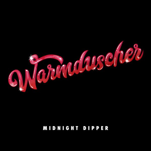 Single Review: Warmduscher – Midnight Dipper - Joyzine