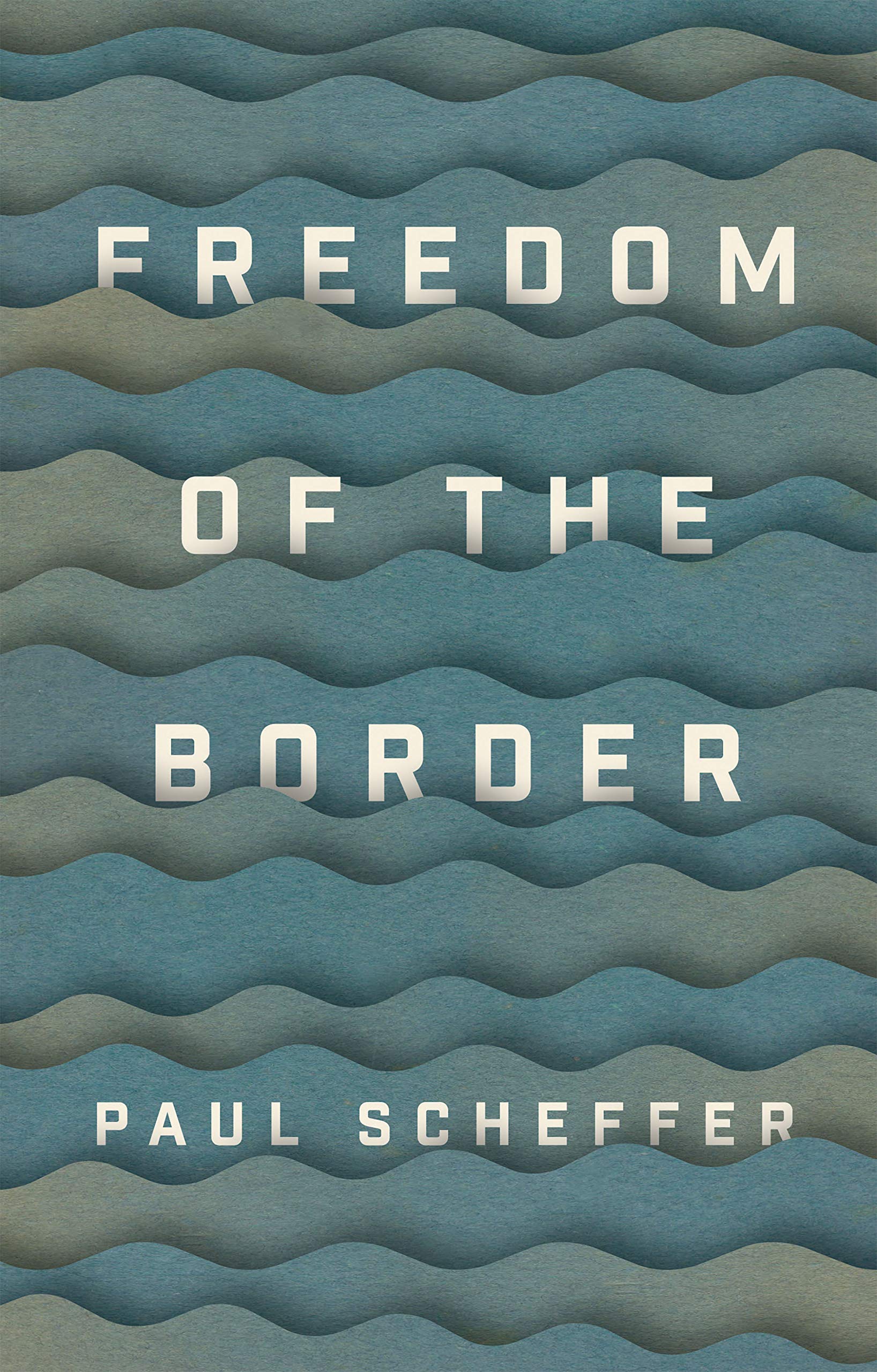 Book Review: Paul Scheffer – Freedom of the Border - Joyzine
