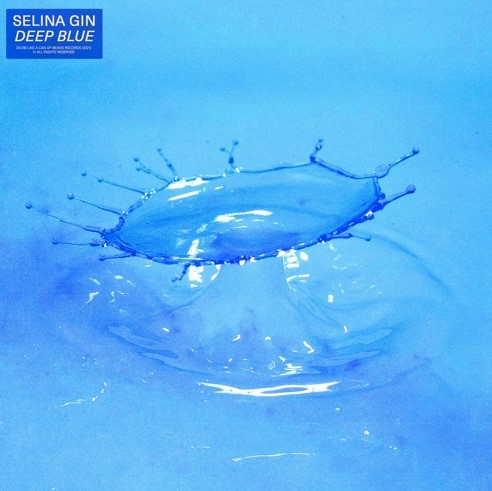 SINGLE REVIEW: SELINA GIN – DEEP BLUE - Joyzine