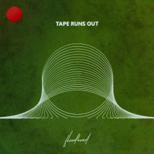 ALBUM REVIEW: TAPE RUNS OUT – FLOODHEAD - Joyzine