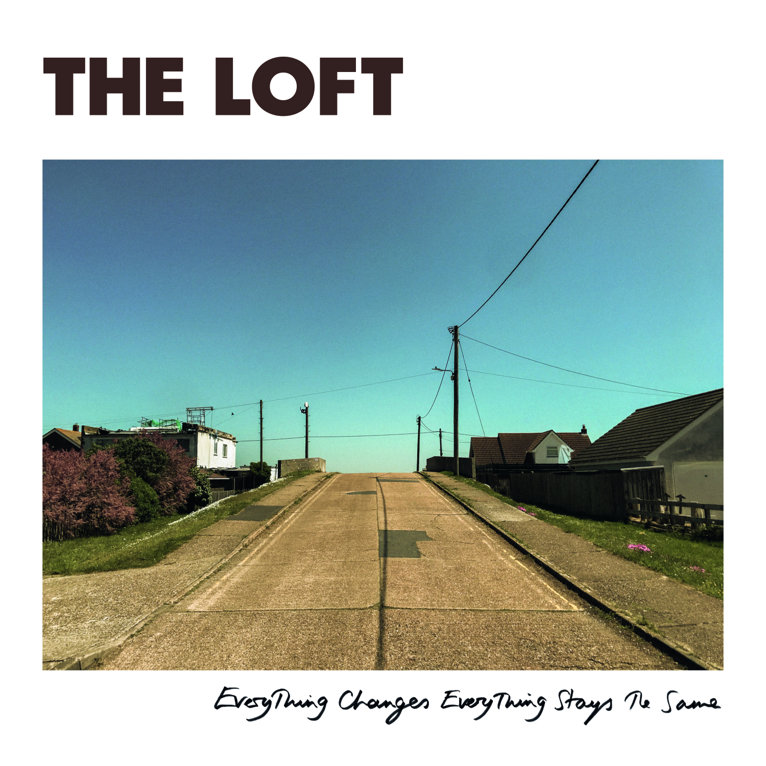 Album Review: The Loft – Everything Changes, Everything Stays the Same ...