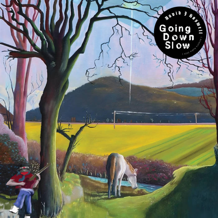 Interview: David J Boswell – fame, friendship, UFOs, autism & his new album, Going Down Slow ...